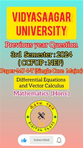 Mathematics MJ 4-T Differential Equations and Vector Calculus 3rd sem NEP 2024Vidyasagar University