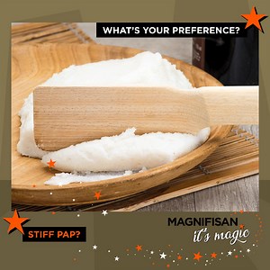 25 reactions · 21 comments | We have a debate to settle here at #MagnifisanMaizeMeal : stiff pap or soft pap? We want to know what you prefer! Regardless, with Magnifisan Maize Meal #ItsMagic ! | Magnifisan Maize Meal | Facebook
