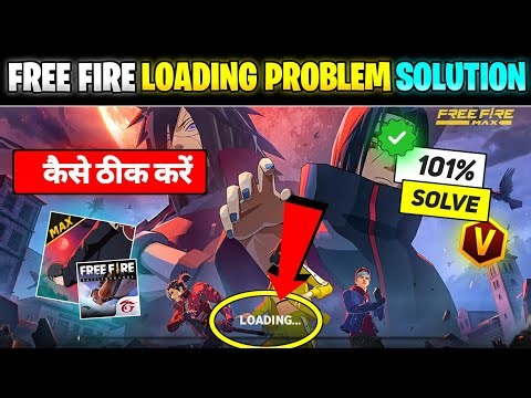 Free Fire Loading Problem || Free Fire Kyon Nahin Chal Raha Hai || FF Loading Problem || FF Not Open