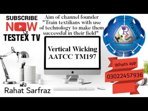 Vertical wicking | AATCC TM197 (opt#A) | Revised video | Textile testing