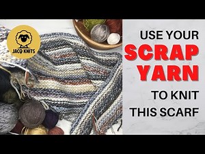 Easy beginner Knit Scarf using your scrap leftover yarn.