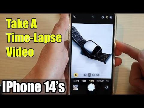 iPhone 14's/14 Pro Max: How to Take A Time-Lapse Video