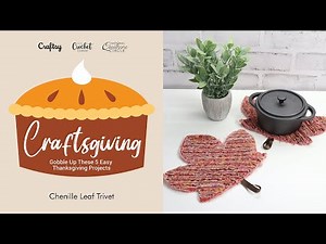Craftsgiving: Chenille Leaf Trivet