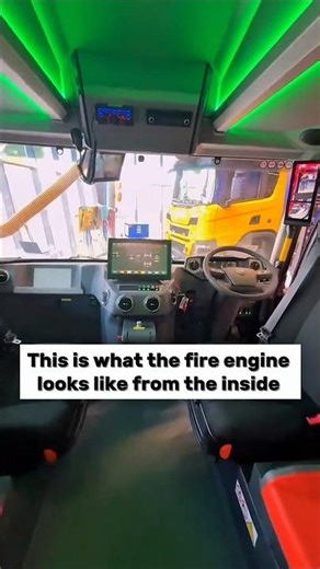 this is what the fire engine looks like from inside