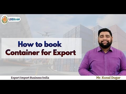 How to book Container for Export | Mr. Kunal Dugar