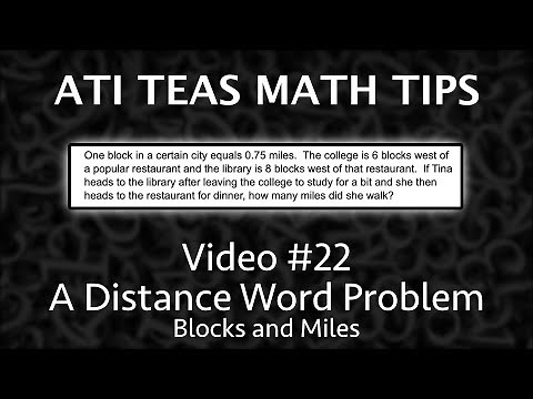 TEAS Math Tips Video #22 - A Distance Word Problem (Blocks and Miles)