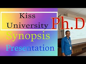 KISS UNIVERSITY PhD Synopsis Presentation!!