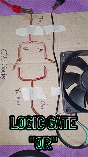 Eyasin Gani | Logic Gate OR, circuit practical. #LogicGateOR #ORgate #electronics #physics #binary | Instagram