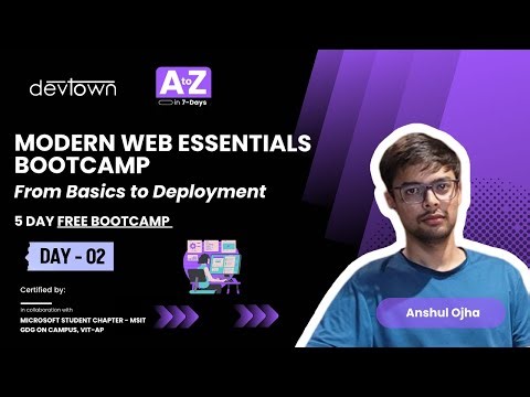 DAY - 2 | MODERN WEB ESSENTIALS BOOTCAMP – FROM BASICS TO DEPLOYMENT - 5 DAYS FREE BOOTCAMP