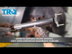 How to Replace Front Shock Absorbers 2007-2014 Chevrolet Silverado 2500 HD