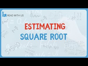 1.21 - Estimating Square Roots