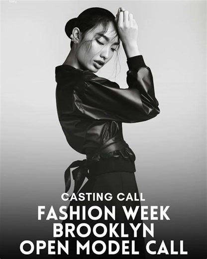 📣 Casting Call Brooklyn Fashion Week Open Model Call! 🖤✨