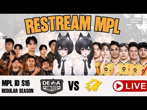 RESTREAM MPL ID - DEWA VS ONIC