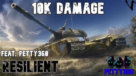 Resilient New Tier 9 Premium 10K Damage Guest Replay Petty360