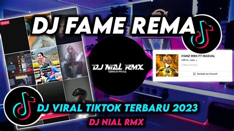 DJ Fame Rema Remix Viral Tiktok Terbaru 2023 Full Bass YouTube Music