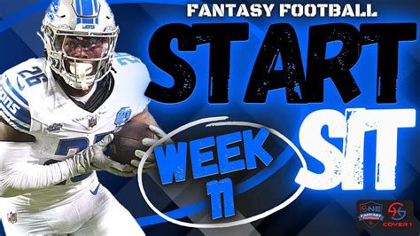 2023 Fantasy Football MUST START Or MUST SIT Week 11 RBs WRs QBs