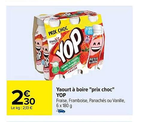 Promo Yaourt à Boire prix Choc Yop chez Carrefour iCatalogue fr