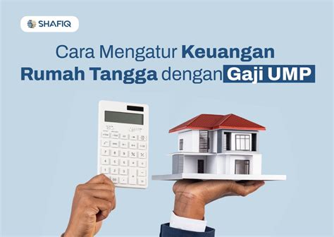 Cara Mengatur Keuangan Rumah Tangga Dengan Gaji UMP SHAFIQ