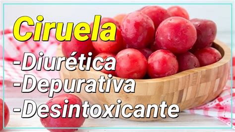 Ciruela Propiedades Y Beneficios YouTube