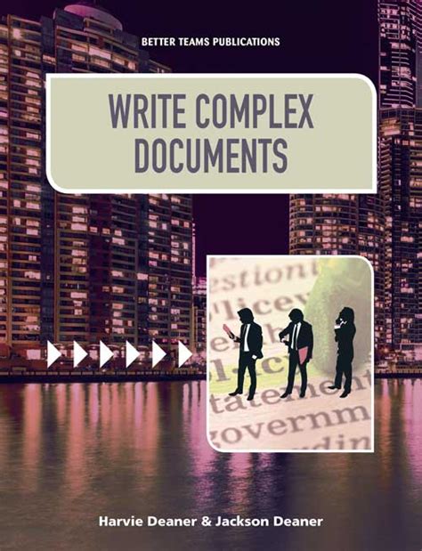 write complex documents learn now publications