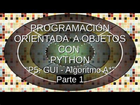 Curso de Programación Orientada a Objetos con Python 2022 P5 1 GUI