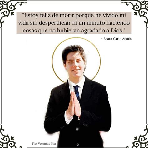 Frase Del Beato Carlo Acutis Dios Frases Jovenes Frases De Santos