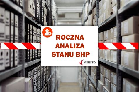 Roczna analiza stanu BHP Szkolenia i kursy BHP Mefisto Świdnica
