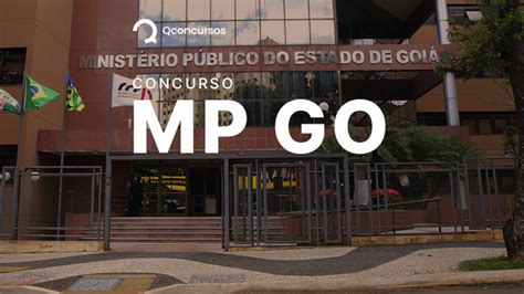 Concurso MP GO publicados editais para nível fundamental QC Notícias