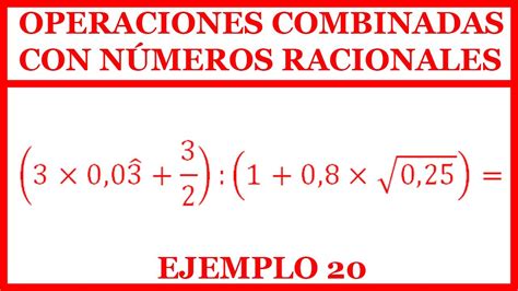 Operaciones combinadas con FRACCIONES DECIMALES PERIÓDICOS MIXTOS