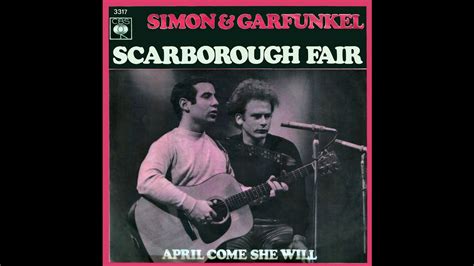 Simon Garfunkel Scarborough Fair Canticle Remaster Youtube