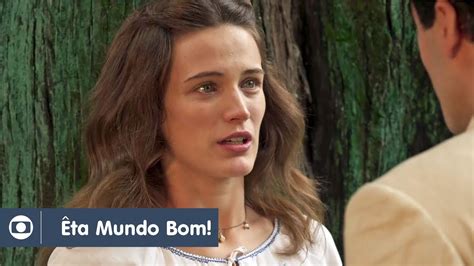 Êta Mundo Bom capítulo 4 da novela quinta 21 de janeiro na Globo