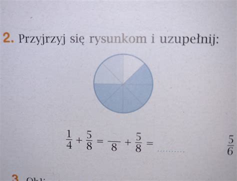 2 Przyjrzyj się rysunkom i uzupelnij 1 4 5 8 8 5 8 Dam naj Brainly pl