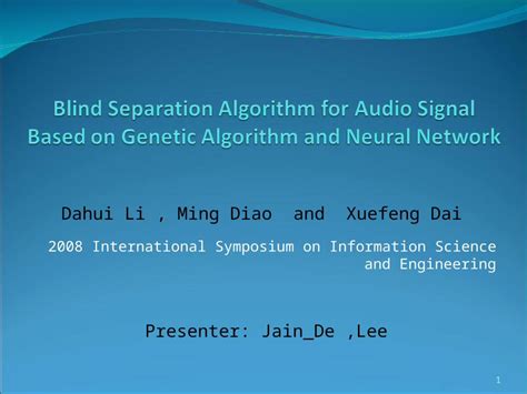 ppt blind separation algorithm for audio signal based on genetic algorithm and neural network