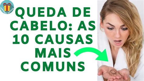 Queda De Cabelo As 10 Causas Mais Comuns YouTube