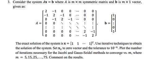 solved b where a is mxm symmetric matrix and b is m x 1