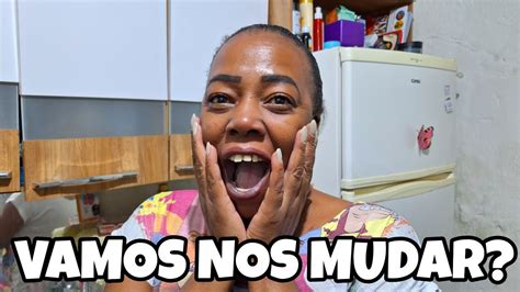 Est Tudo Resolvido Ainda Vamos Nos Mudar Youtube