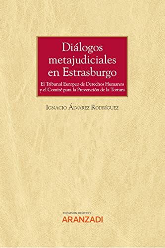 Diálogos metajudiciales en Estrasburgo El Tribunal Europeo de Derechos