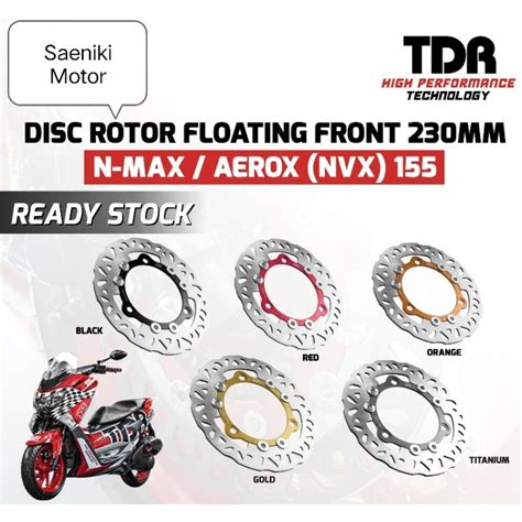 Jual Piringan Cakram Depan TDR Floating 230MM NMax Old New Aerox Lexi