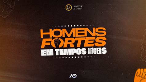 1 DIA CONGRESSO HOMENS FORTES EM TEMPOS DIFÍCEIS 18 02 2023 YouTube