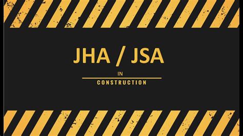 Safety Jha S And Jsa For Management And Construction Youtube