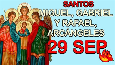 Quiénes son los Santos Miguel Gabriel y Rafael Arcángeles Santo del