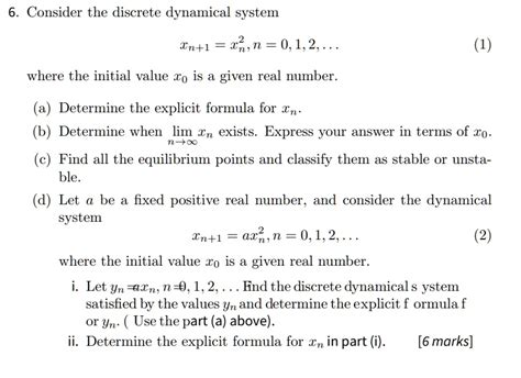 solved 6 consider the discrete dynamical system xn 1 x 2 n 0 1 2 1 where the