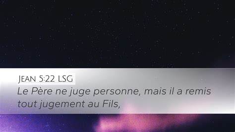 Jean 5 22 LSG Desktop Wallpaper Le Père ne juge personne mais il a
