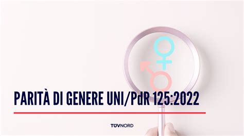 Certificazione UNI PdR 125 Sistema di Gestione per la Parità di