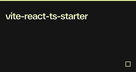 Vite React Ts Starter Codesandbox