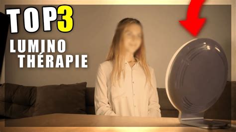 TOP3 MEILLEURE LAMPE LUMINOTHERAPIE YouTube