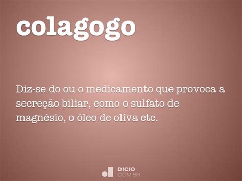 Colagogo Dicio Dicionário Online de Português