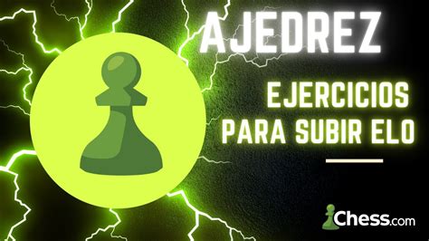 Ejercicios Para Subir ELO En Ajedrez YouTube