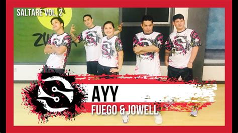 Ayy Fuego Jowell Merengue Zumba Saltare YouTube