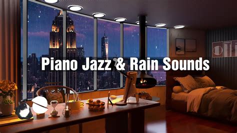 Cozy Rainy Night In Luxury Apartments In New York Smooth Piano Jazz